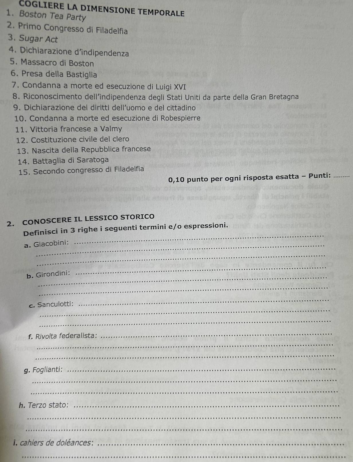 Risolto:COGLIERE LA DIMENSIONE TEMPORALE 1. Boston Tea Party 2. Primo ...
