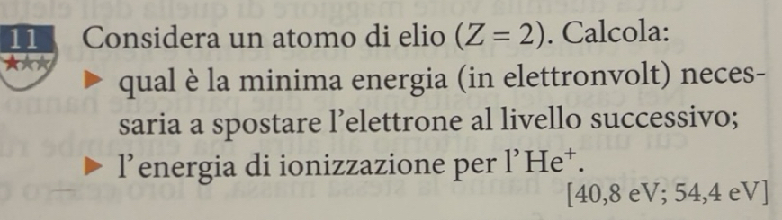Risolto:Considera un atomo di elio (Z=2). Calcola: qual è la minima ...