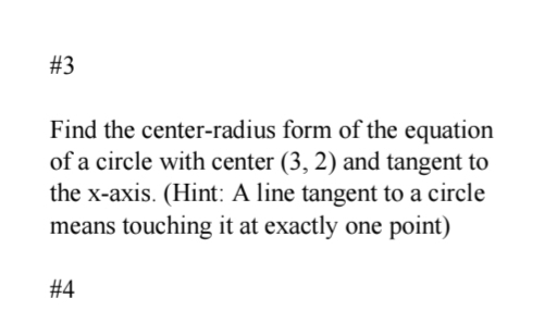 Solved: #3 Find the center-radius form of the equation of a circle with ...