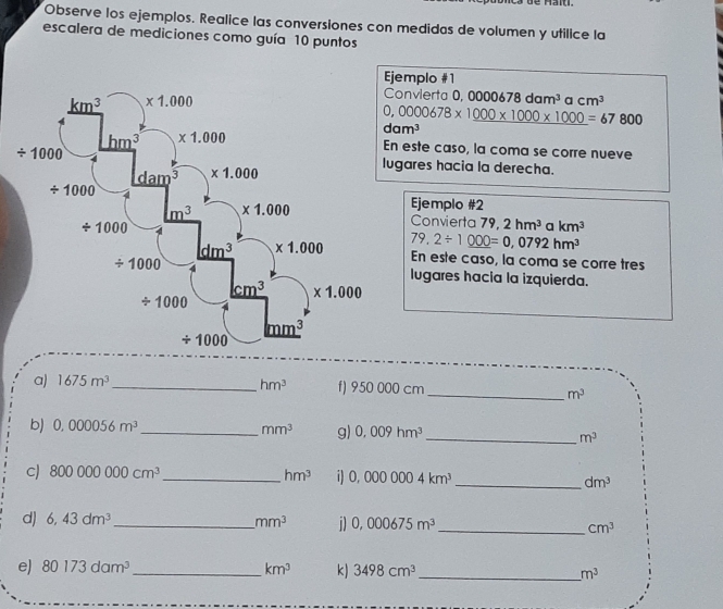Solved: Observe los ejemplos. Realice las conversiones con medidas de ...