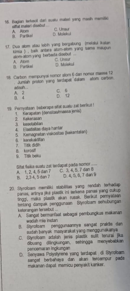 Telah dijawab:Bagian terkecil dari suatu materi yang masih memiliki ...