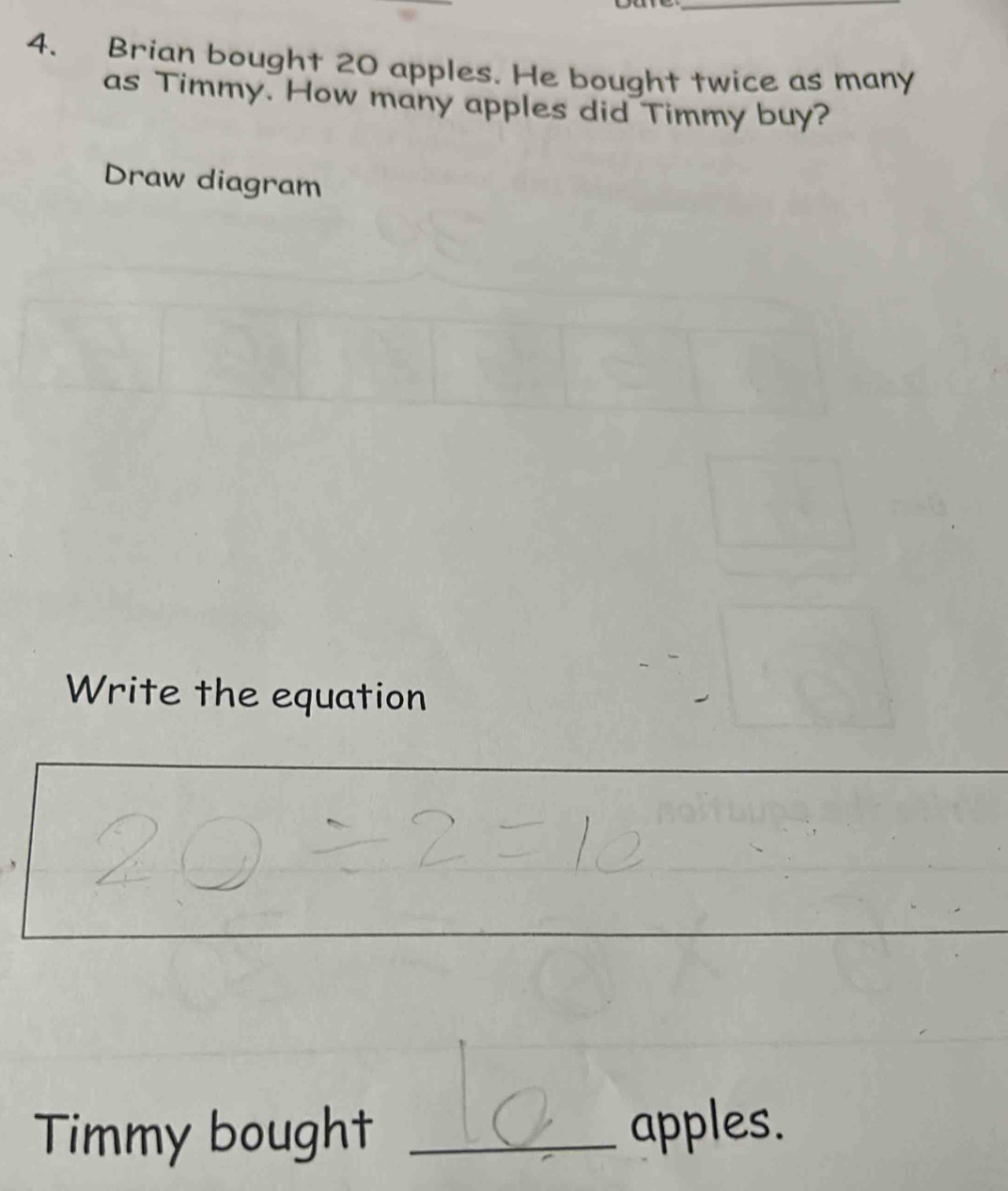Solved: Brian bought 20 apples. He bought twice as many as Timmy. How ...