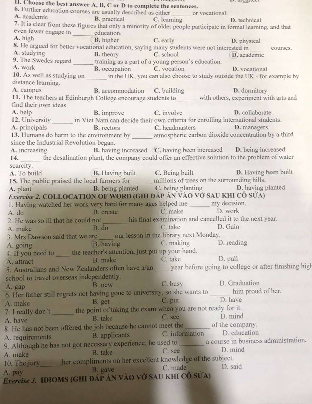 Giải quyết:Choose the best answer A, B, C or D to complete the ...