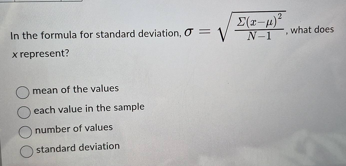 Solved: In the formula for standard deviation, sigma =sqrt(frac ...