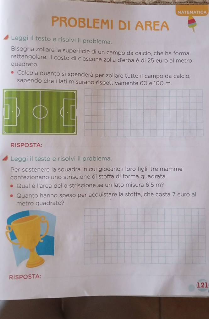 Risolto:MATEMATICA PROBLEMI DI AREA Leggi il testo e risolvi il ...