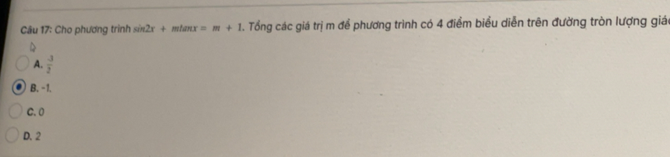 Giải quyết:Cho phương trình sin 2x+mtan x=m+1. Tổng các giá trị m để ...