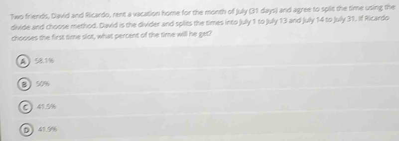 Solved: Two friends, David and Ricardo, rent a vacation home for the ...