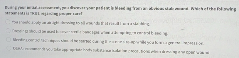 Solved: During your initial assessment, you discover your patient is ...
