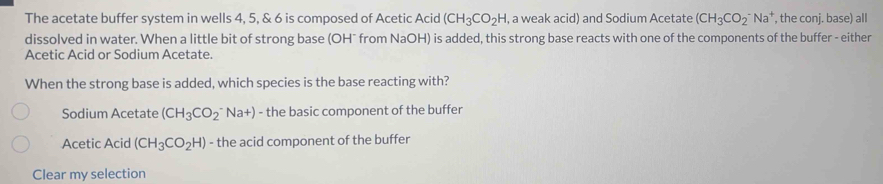 Solved: The acetate buffer system in wells 4, 5, & 6 is composed of ...