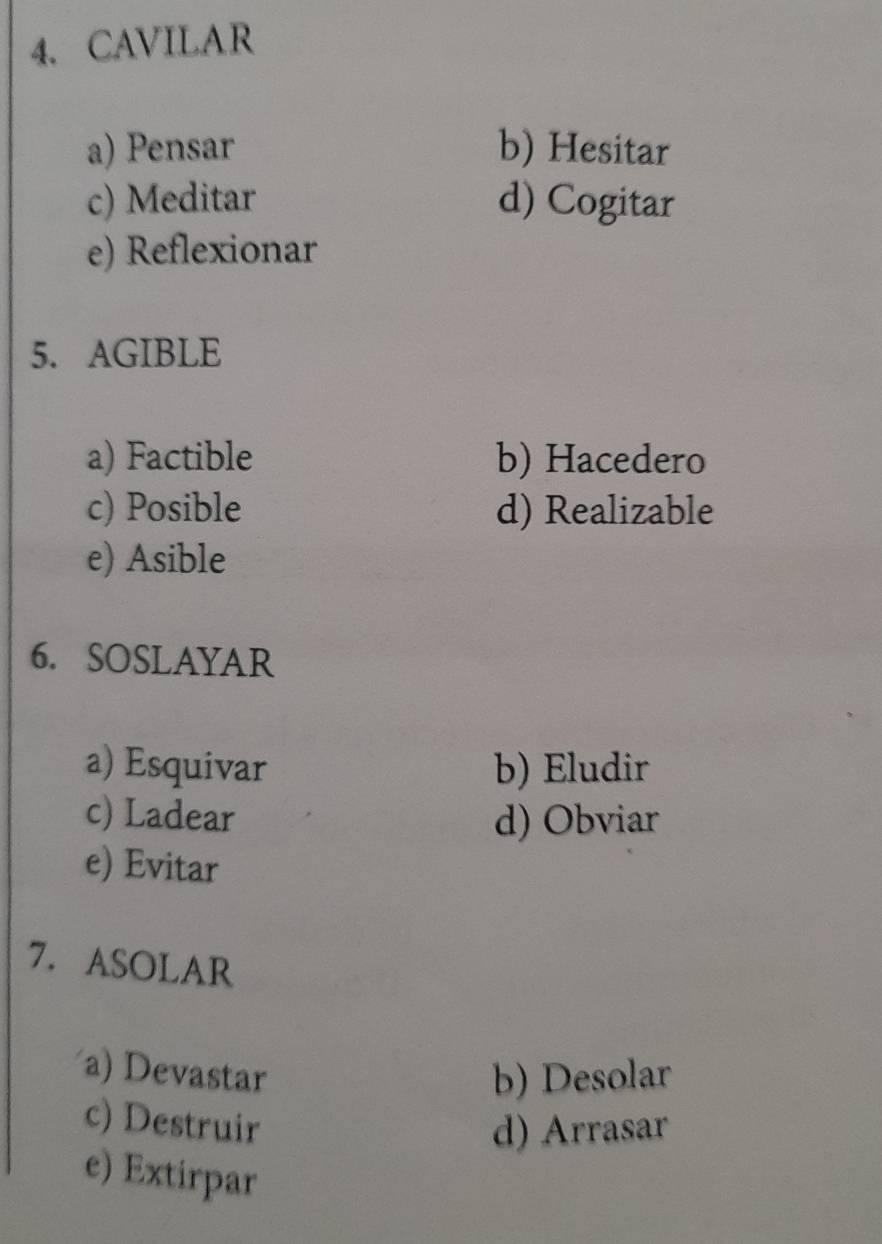 Resuelto:CAVILAR a) Pensar b) Hesitar c) Meditar d) Cogitar e ...