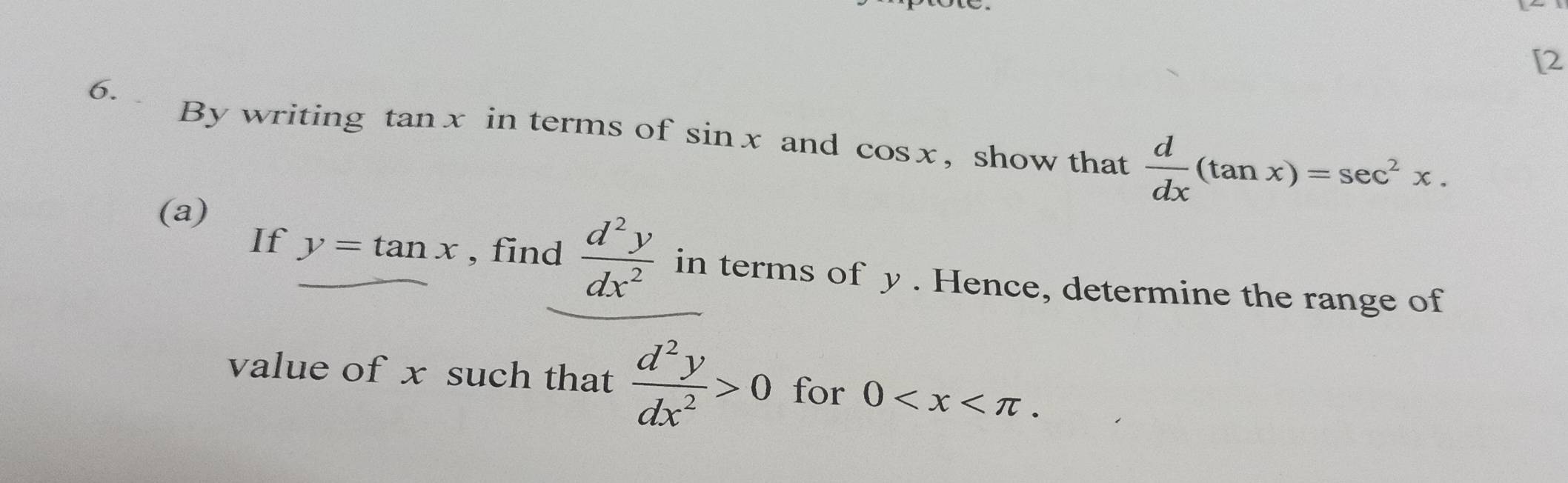 Selesai:[2 6. By writing tan x in terms of sin x and cos x , show that ...