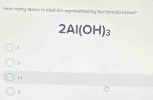 Solved: How many atoms in total are represented by the formula below ...