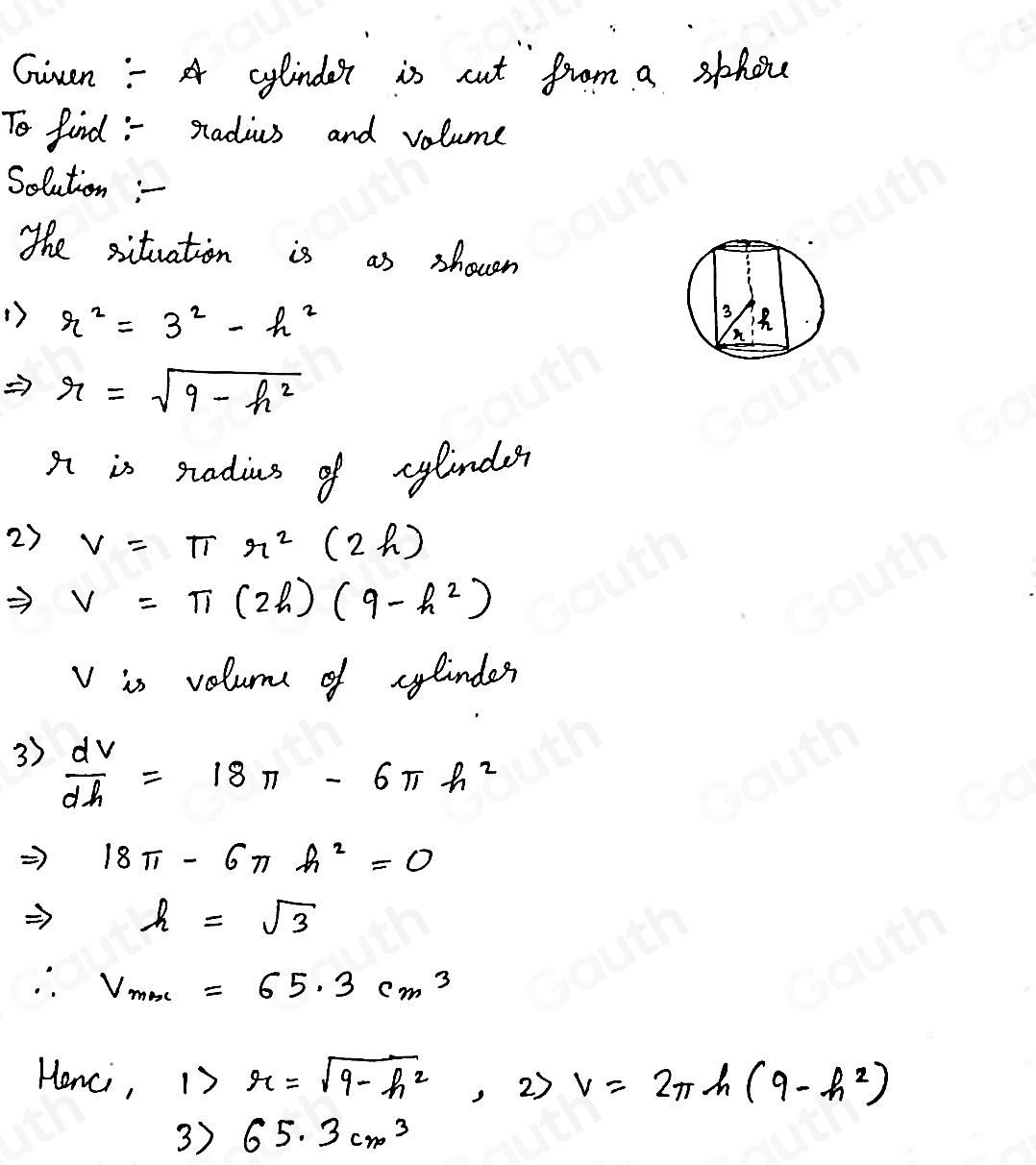 Solved: A cylinder is cut from a solid sphere of radius 3cm. The height ...