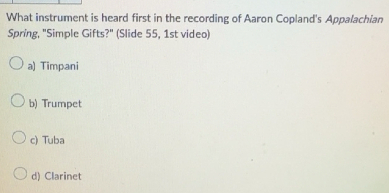 Solved: What instrument is heard first in the recording of Aaron ...