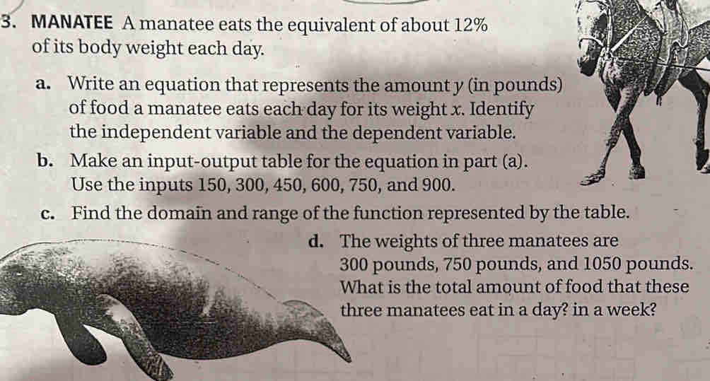 Solved: MANATEE A manatee eats the equivalent of about 12% of its body ...