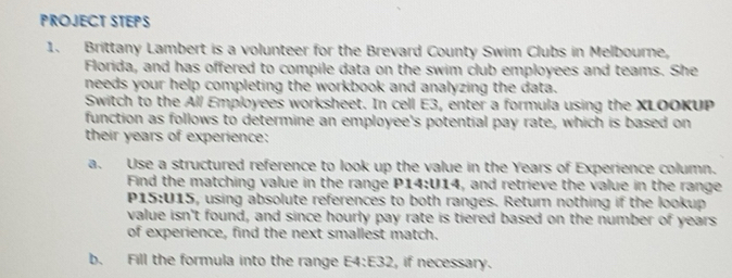 Solved: PROJECT STEPS 1. Brittany Lambert is a volunteer for the ...