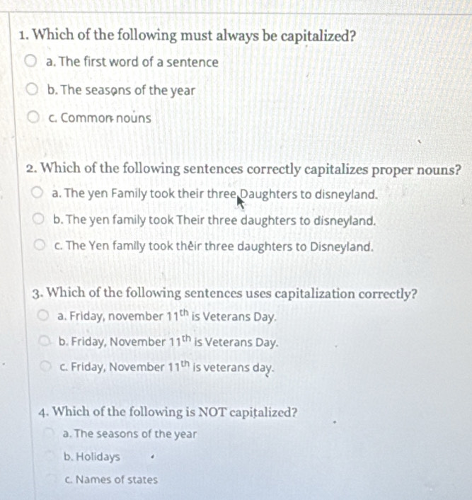 Solved: Which of the following must always be capitalized? a. The first ...