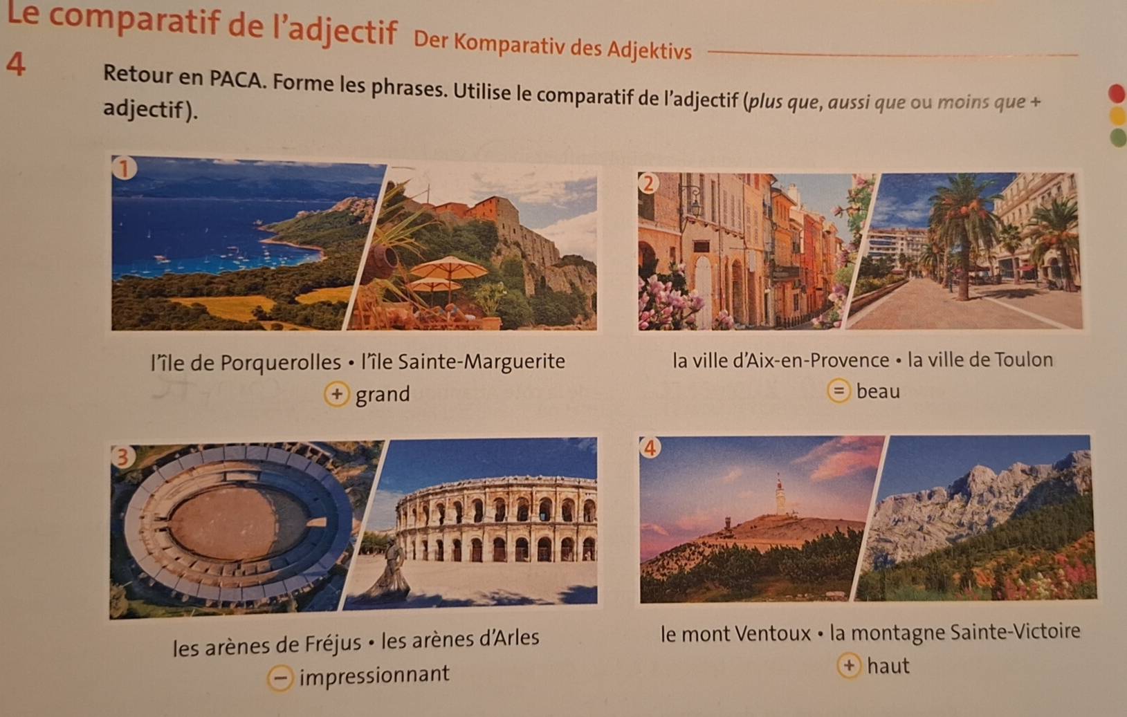 Gelöst:Le comparatif de l’adjectif Der Komparativ des Adjektivs 4 ...