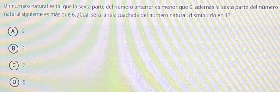 Resuelto:Un número natural es tal que la sexta parte del número ...