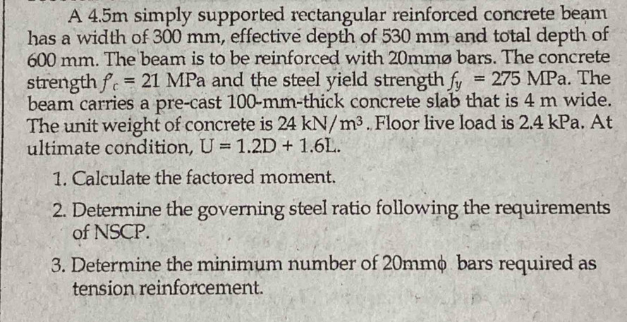 Solved: A 4.5m simply supported rectangular reinforced concrete beam has a width of 300 mm ...