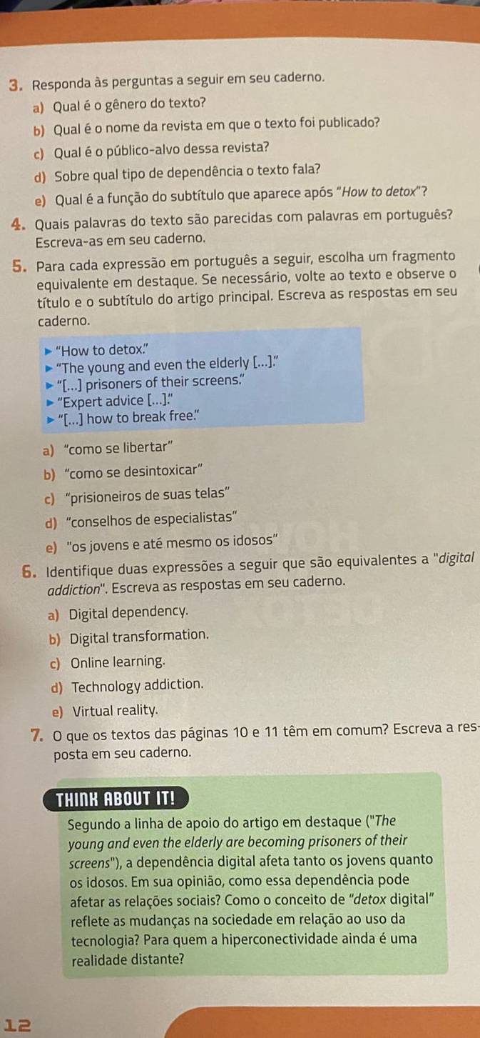 Solved: Responda às perguntas a seguir em seu caderno. a) Qual é o ...