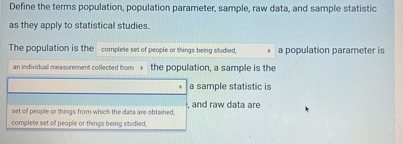 Solved: Define the terms population, population parameter, sample, raw ...