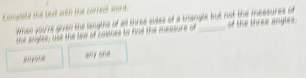 Solved: Complete the text with the correct word. wihen you're given the ...