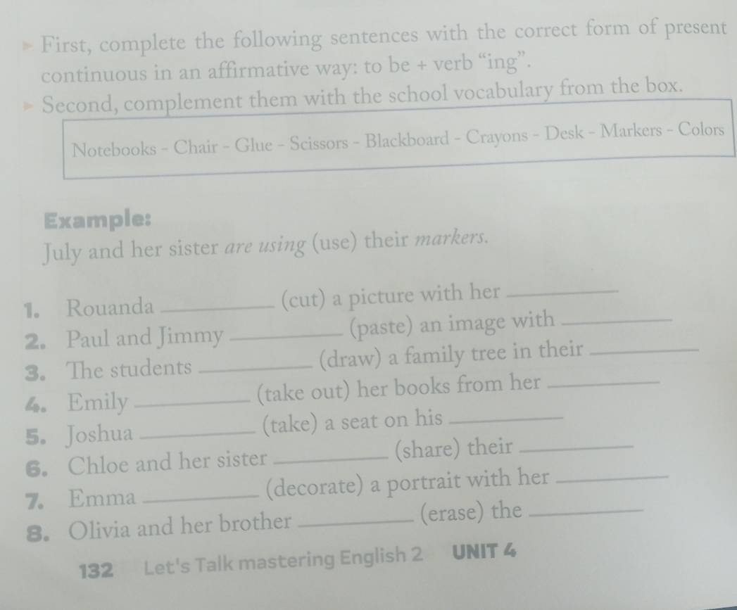 Resuelto:First, complete the following sentences with the correct form ...