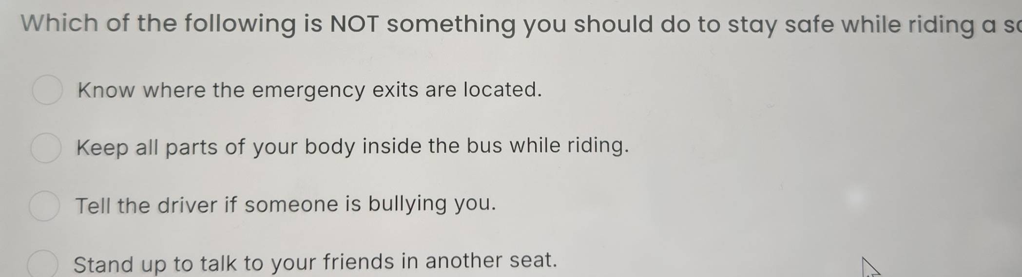 Solved: Which of the following is NOT something you should do to stay ...