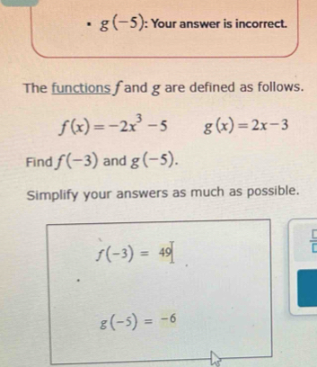 Solved: g(-5) : Your answer is incorrect. The functions f and g are ...
