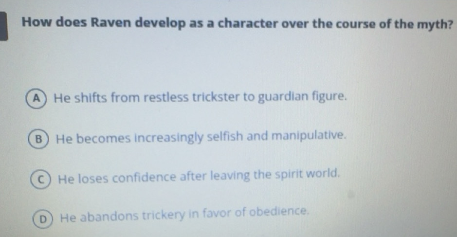 Solved: How does Raven develop as a character over the course of the ...