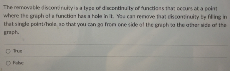Solved: The removable discontinuity is a type of discontinuity of ...