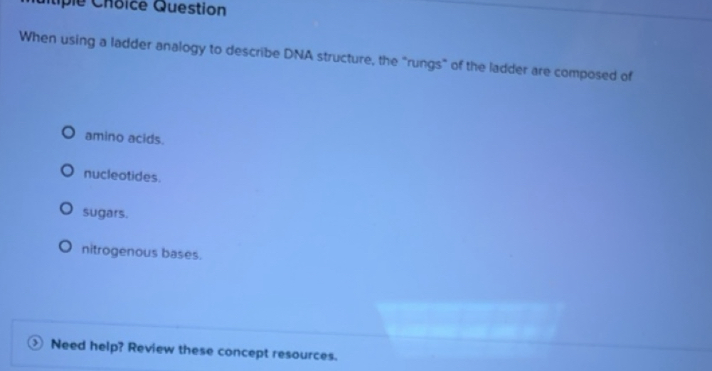 Solved: tiple Choice Question When using a ladder analogy to describe ...