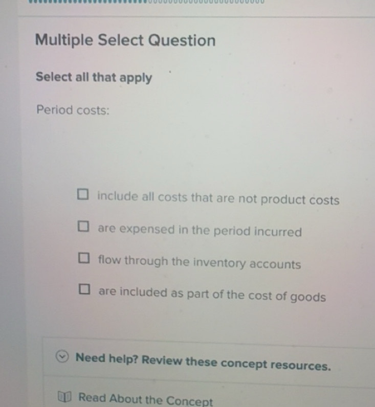 Solved: Multiple Select Question Select all that apply Period costs ...