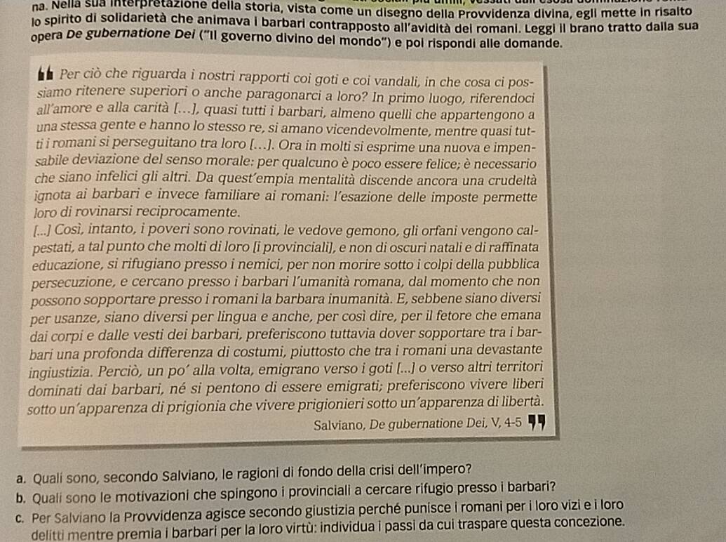 Risolto:na. Nella sua interpretazione della storia, vista come un ...
