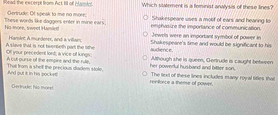 Solved: Read the excerpt from Act III of Hamlet. Which statement is a ...