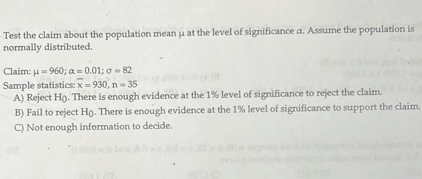 Solved: Test the claim about the population mean μ at the level of ...