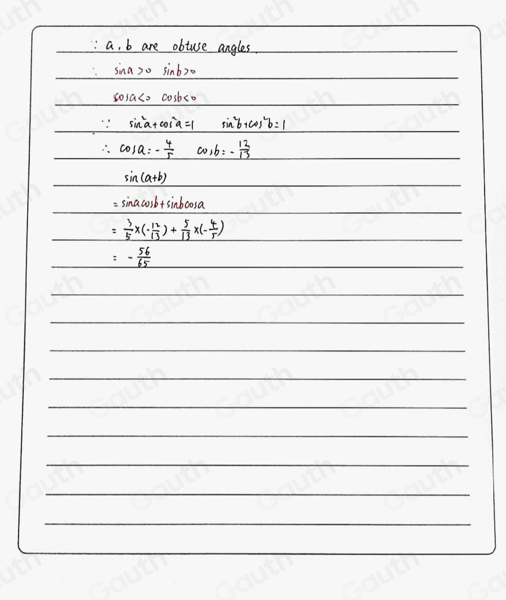Solved: evaluate sin (a+b) , where a and b are obtuse angles ; sin a= 3/5 and sin b= 5/13 sin^2a ...