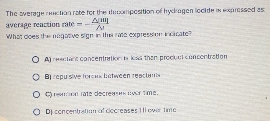 Solved: The average reaction rate for the decomposition of hydrogen ...