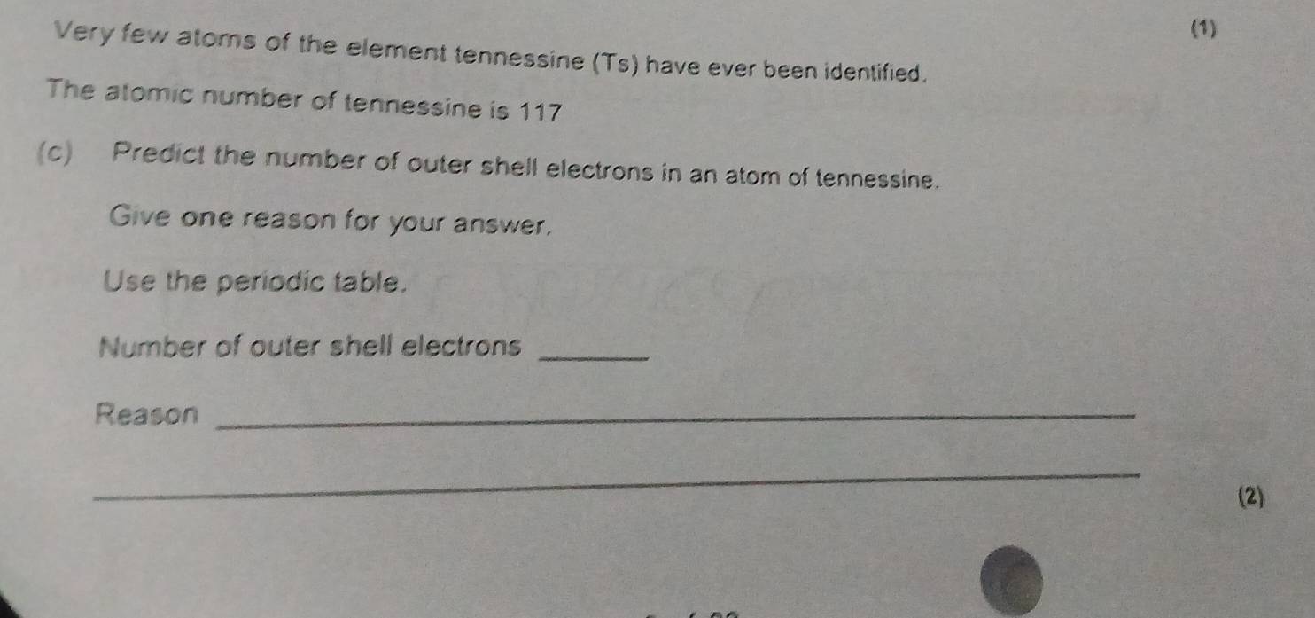 Solved: (1) Very few atoms of the element tennessine (Ts) have ever been identified. The atomic ...