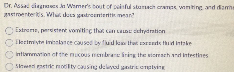 Solved: Dr. Assad diagnoses Jo Warner's bout of painful stomach cramps ...