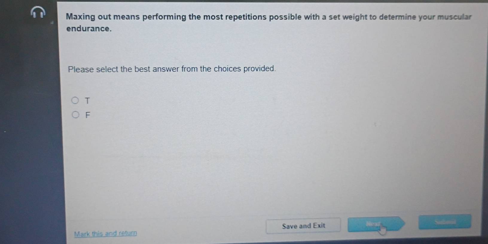 Solved: Maxing out means performing the most repetitions possible with ...