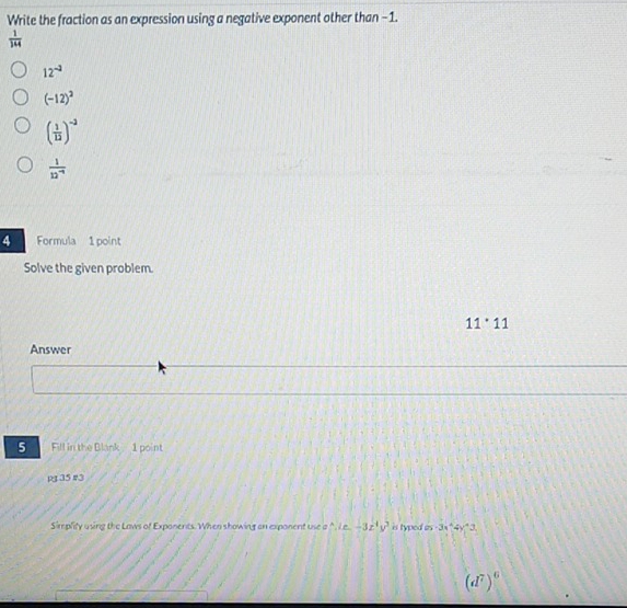 Solved: Write the fraction as an expression using a negative exponent ...