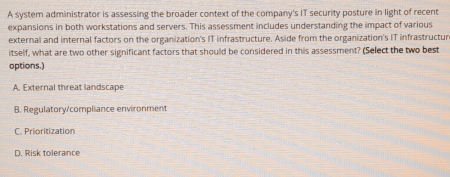 Solved: A system administrator is assessing the broader context of the ...