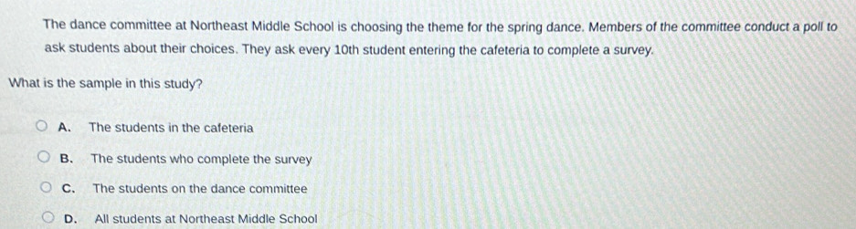 Solved: The dance committee at Northeast Middle School is choosing the ...