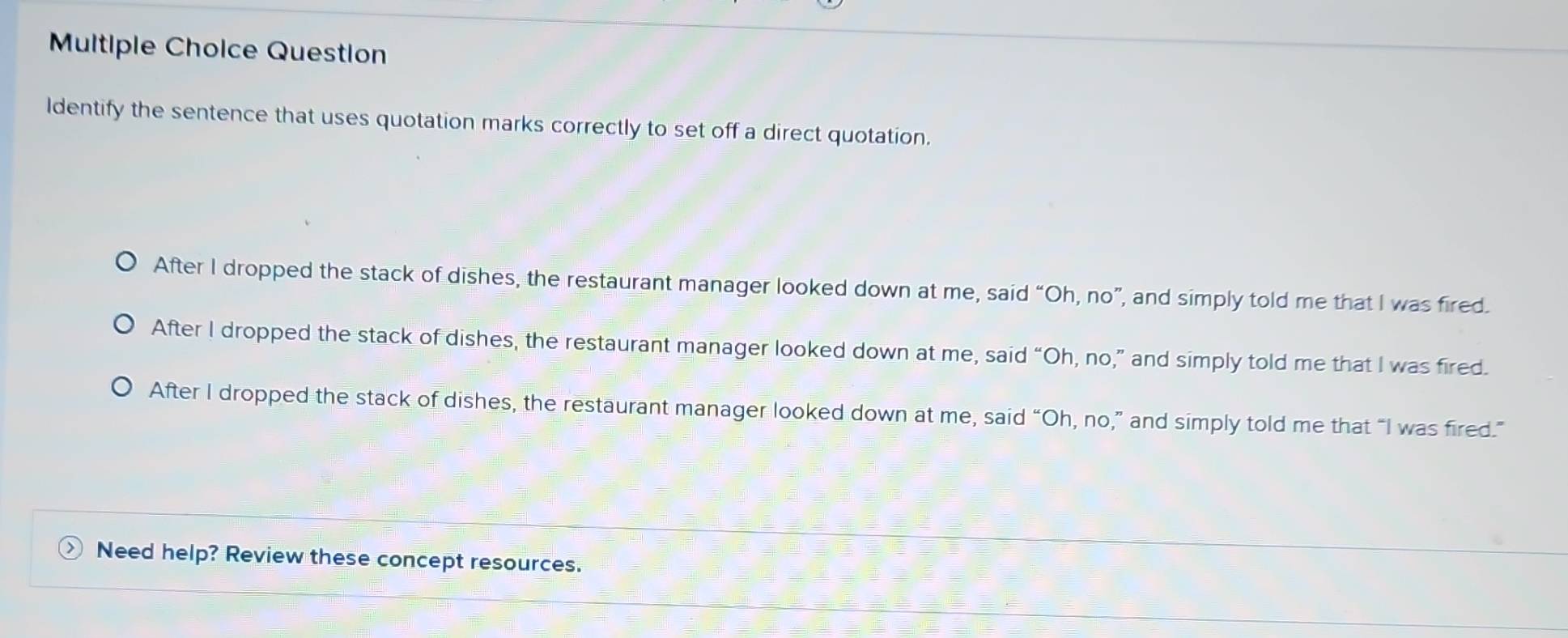 Solved: Multiple Cholce Question Identify the sentence that uses ...