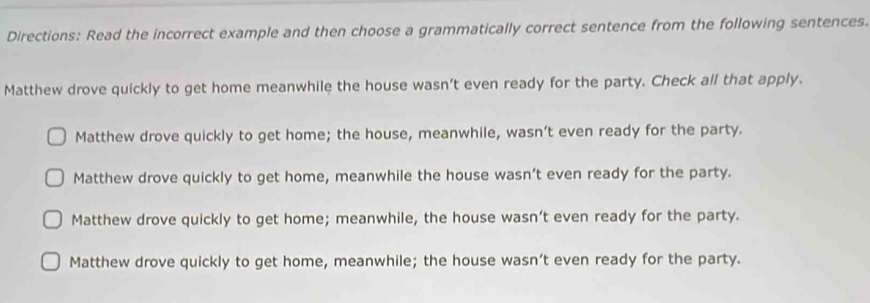 Solved: Directions: Read the incorrect example and then choose a ...