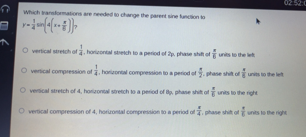 Gelöst:02:52 Which transformations are needed to change the parent sine ...