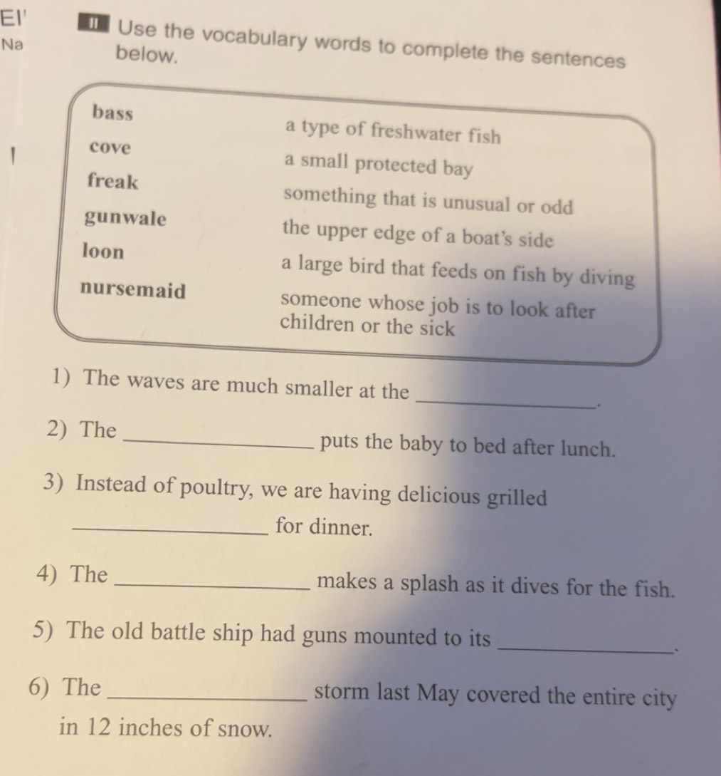 Solved: El' Use the vocabulary words to complete the sentences Na below ...