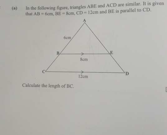 Solved: In the following figure, triangles ABE and ACD are similar. It ...